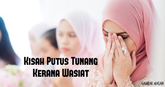 Putus Tunang Kerana Wasiat - Shainginfoz