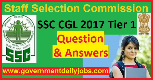 SSC CGL TIER-1 EXAM PREVIOUS YEARS QUESTION PAPERS AND ANSWER KEYS | SSC,