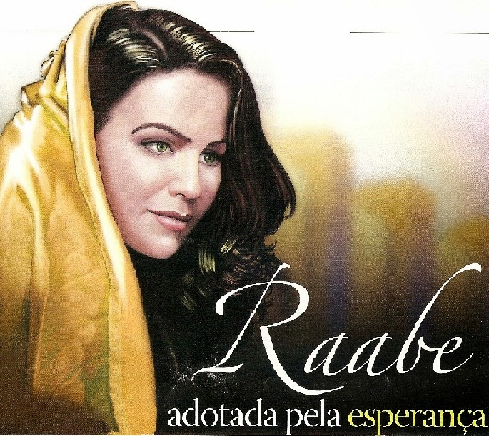 Mulher Virtuosa: Mulheres da Biblia: Raabe