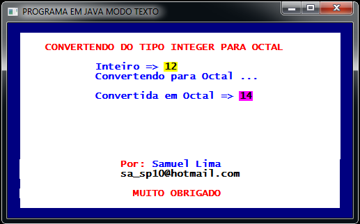 Samuel Lima - Programador C/C++/Java: Convertendo do tipo Integer para Octal