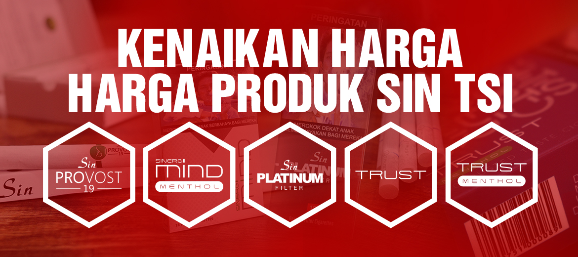 Pengumuman Kenaikan Harga Produk 2016 Tahap 2 | ROKOK SIN PT. TRIDAYA ...