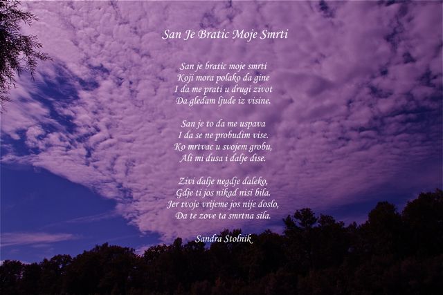 PoetryGirl's Writing & Books: San Je Bratic Moje Smrti (Croatian Poem)