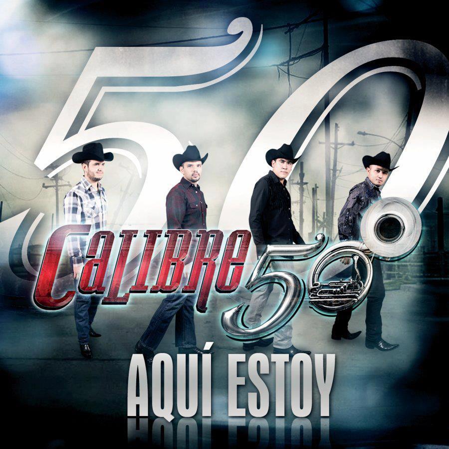 Calibre 50 – Aqui Estoy (Promo 2012) ~ HerSon Music