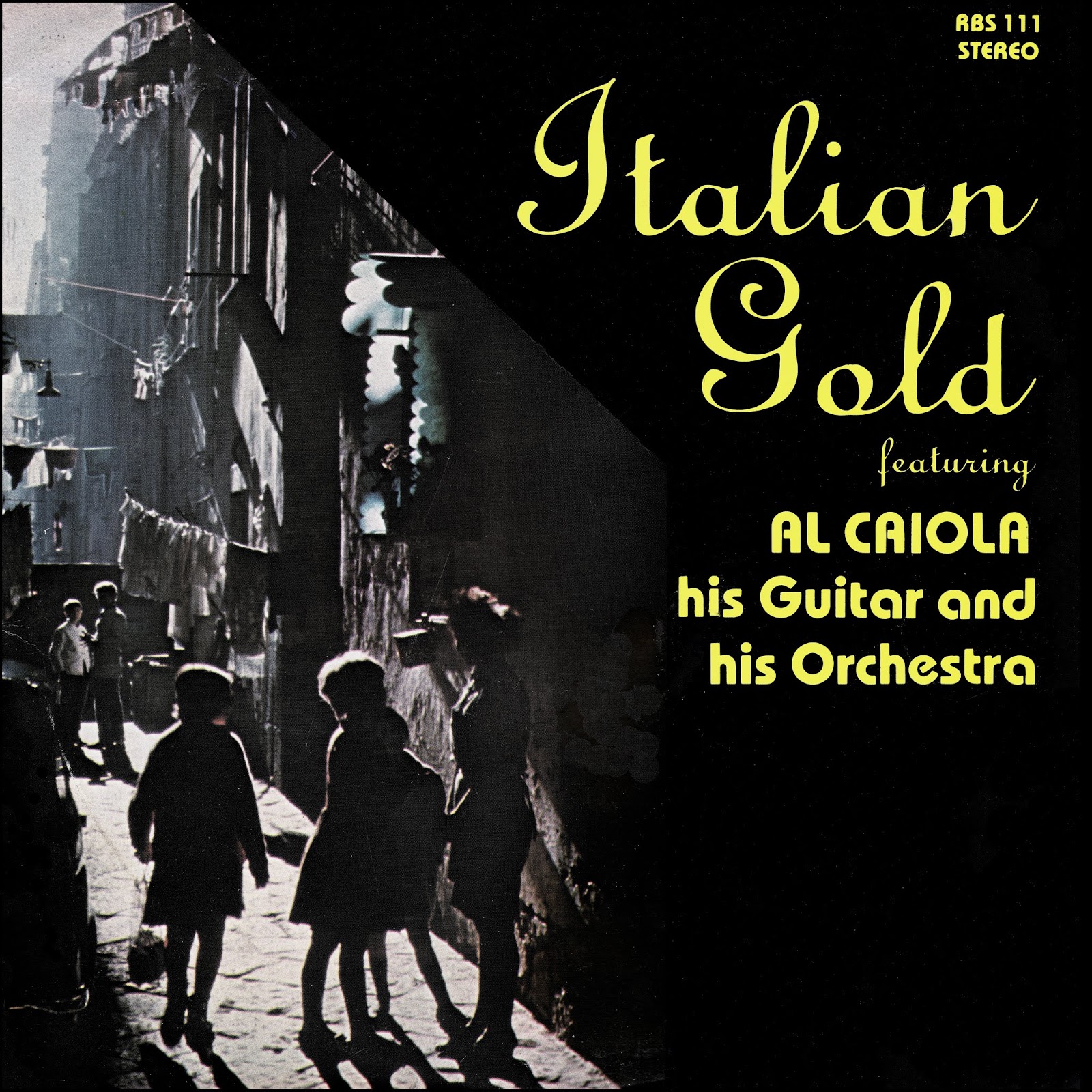 The Vinyl Cloak: Al Caiola, His Guitar and His Orchestra Italian Gold ...
