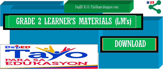 GRADE 2 LEARNERS MATERIALS (LM'S) - DepED K-12 File Share