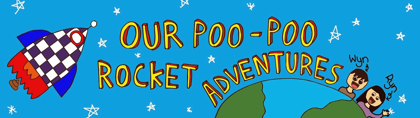 Our Poo-Poo Rocket Adventures