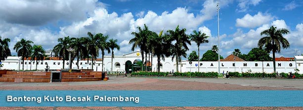 Keindahan palembang: BENTENG KUTO BESAK