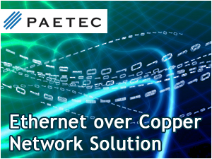 Ethernet over Copper Solution: PAETEC Ethernet over Copper Network Solution