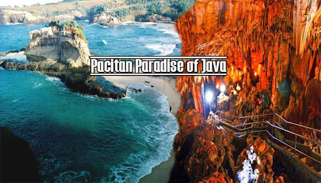 MENIKMATI KEINDAHAN PACITAN PARADISE OF JAVA - Inspirasi Tempat Wisata ...
