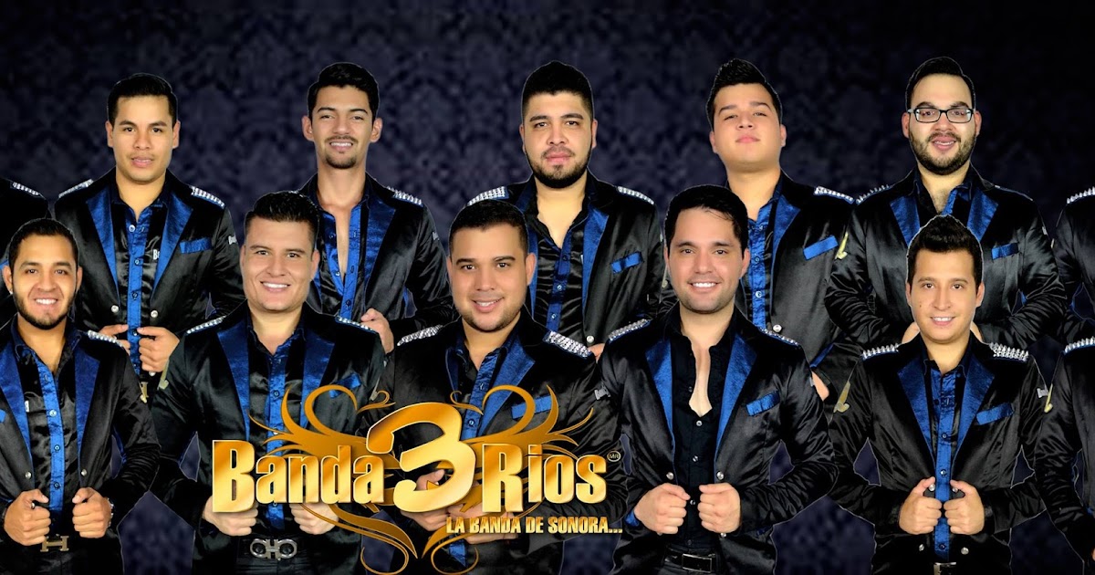 MAXORTEGA ® Contratación de Grupos : Banda 3 Rios Cel. 6623579538 ...