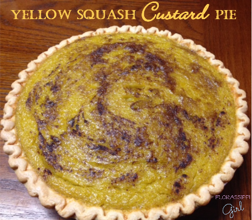 Florassippi Girl: Yellow Squash Custard Pie