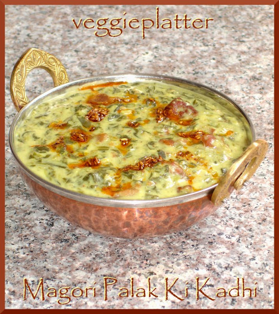 Veggie Platter: Magori Palak Ki Kadhi