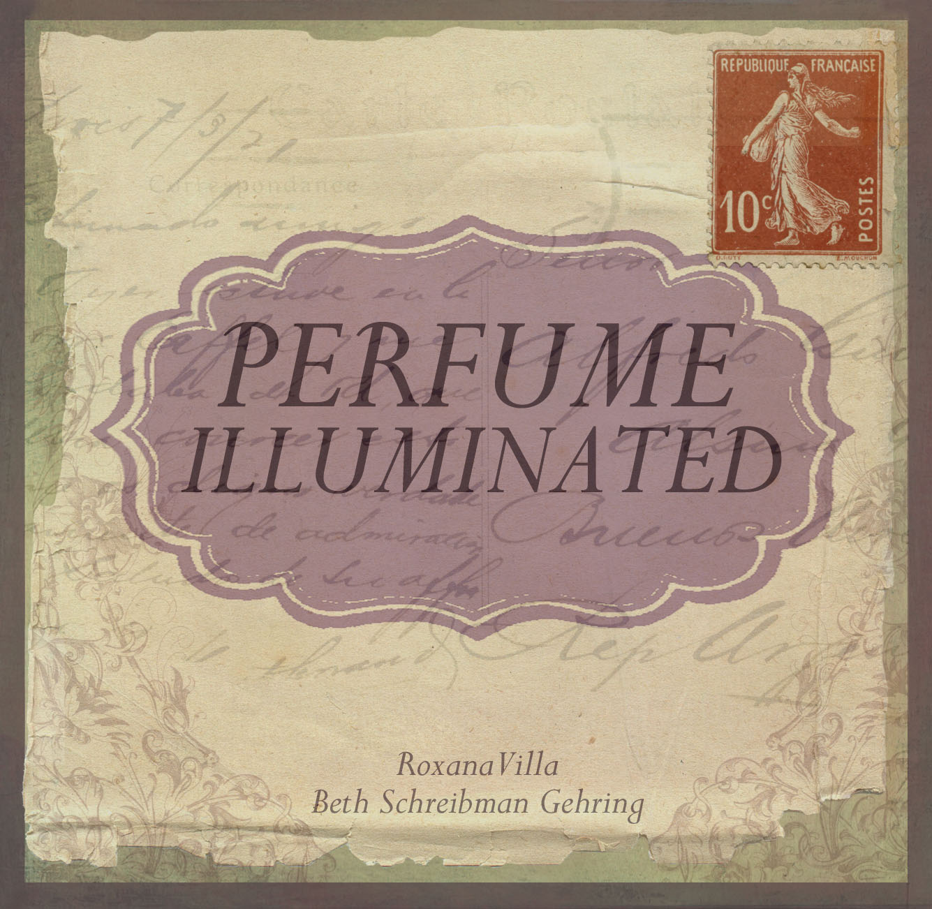 Illuminated Perfume: Perfume Illuminated: A Grimoire of Flavor and Scent