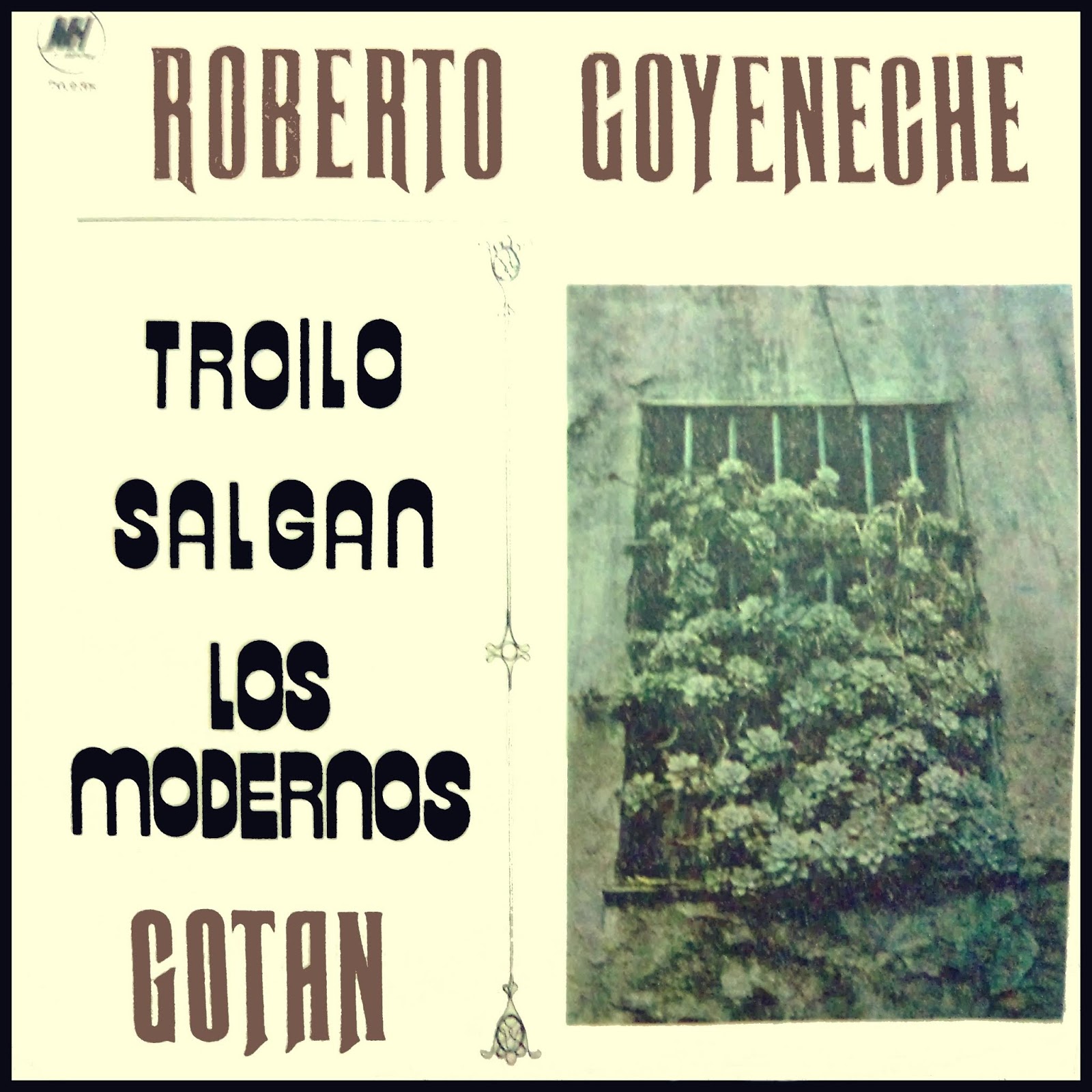 Voces de la Patria Grande: Roberto Goyeneche - GOTAN