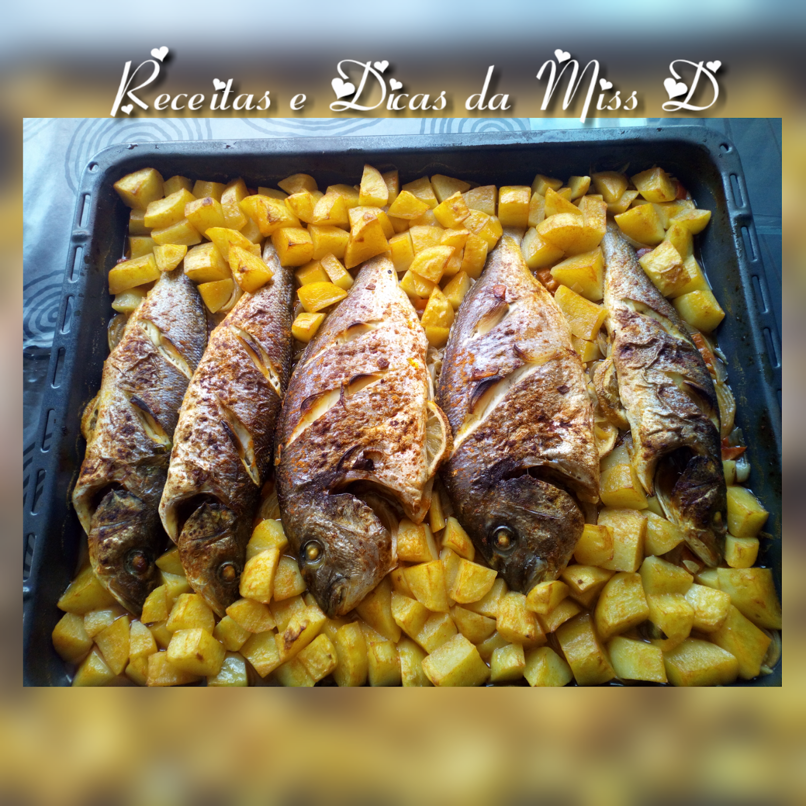 Receitas e Dicas by Miss D: Dourada e Robalo Assado no Forno com Batatinhas