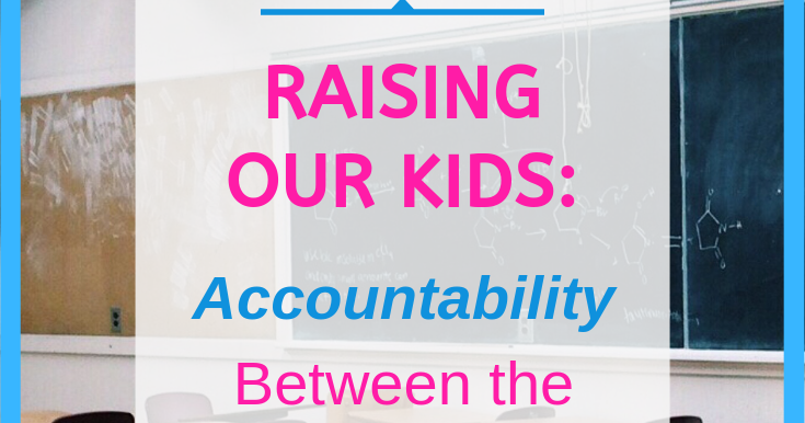 Figuring It Out 101: Raising Our Children- Accountability Between the ...
