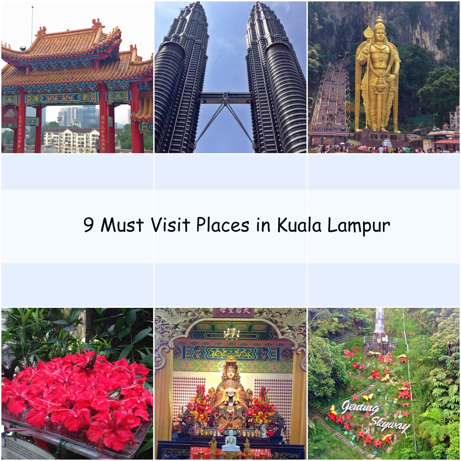9 Must visit places in Kuala Lumpur - Candy Crow