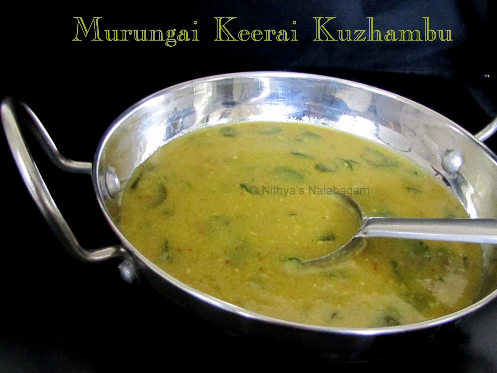 Murungai Keerai Kuzhambu | Drumstick Leaves Kuzhambu |Nithya's Nalabagam
