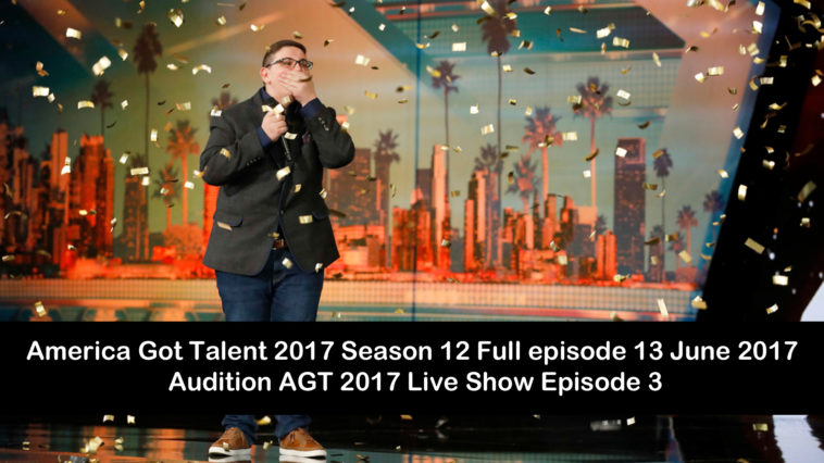 America's Got Talent: America Got Talent 2017 Season 12 Full episode 13 ...