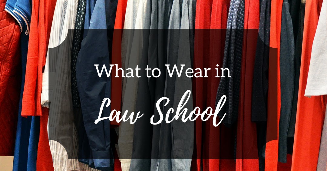 What to Wear in Law School - The Legal Duchess