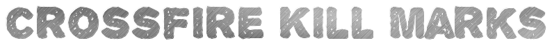 Crossfire kill marks