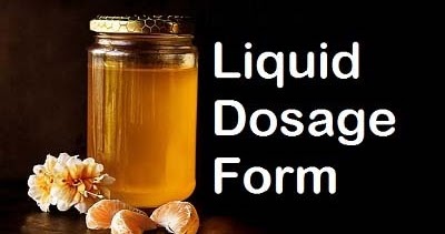 Liquid dosage form | Definition, classification, advantage ...
