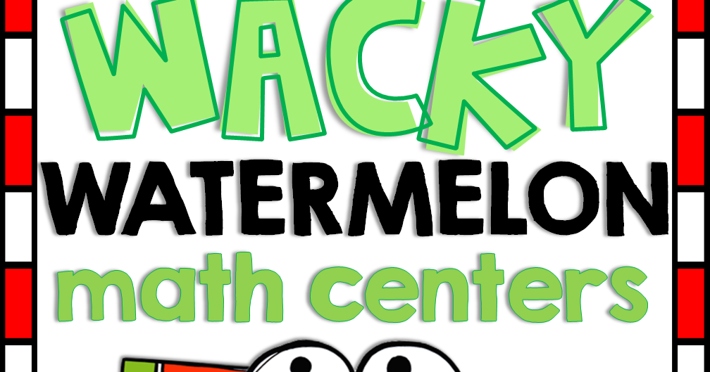 Doodle Bugs Teaching {first grade rocks!}: Wacky Watermelon Math ...