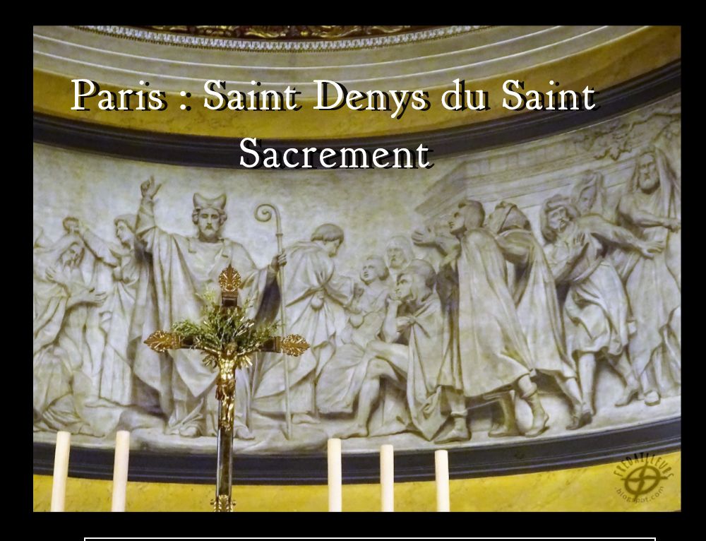 Fred ailleurs: Paris : Saint Denys du Saint Sacrement