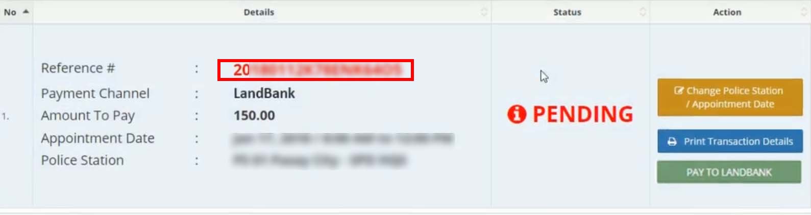 You must save the reference number or print the transaction detail ...
