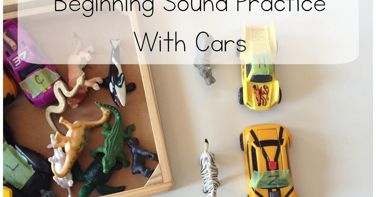 TeacherMomPlus3: Beginning Sound Practice With Cars