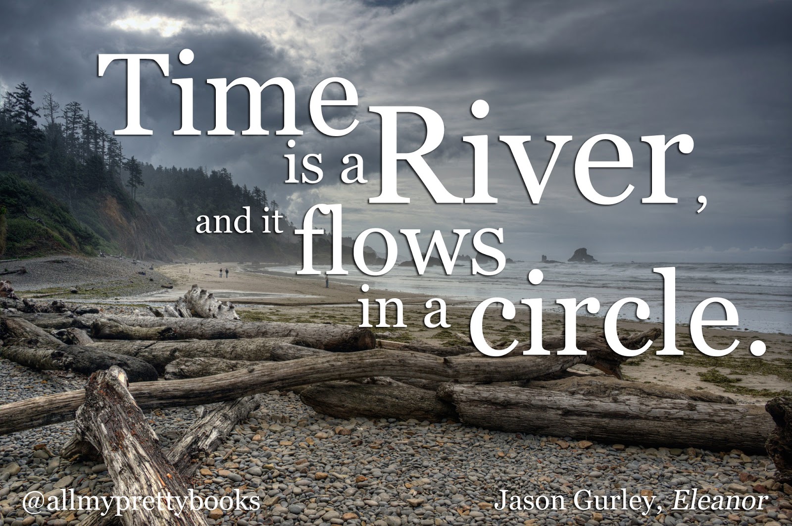Time is a River - Literary Quote | All My Pretty Books