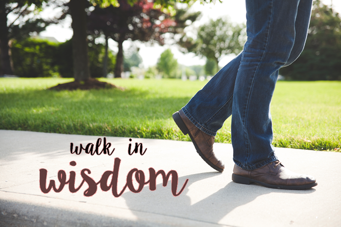 Walk in Wisdom