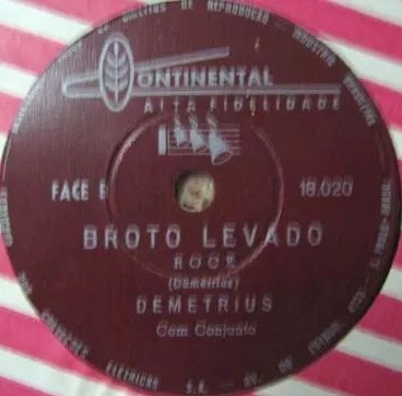 Brazilian Rock 1957 - 1964: DEMETRIUS