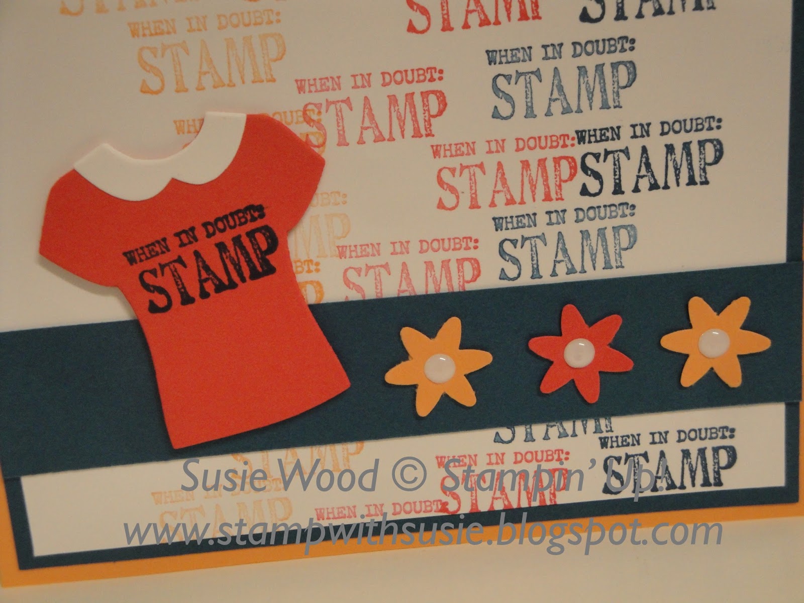 Stamp with Susie: When in doubt stamp!!
