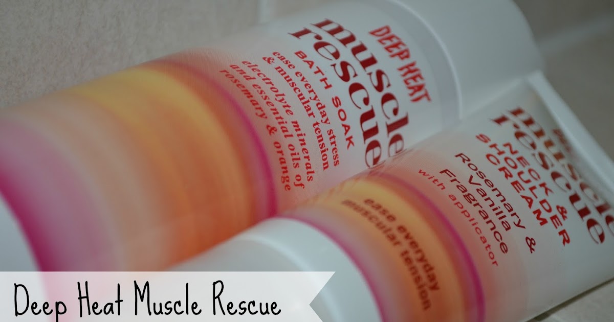 Deep Heat Muscle Rescue | Blog Me Beautiful