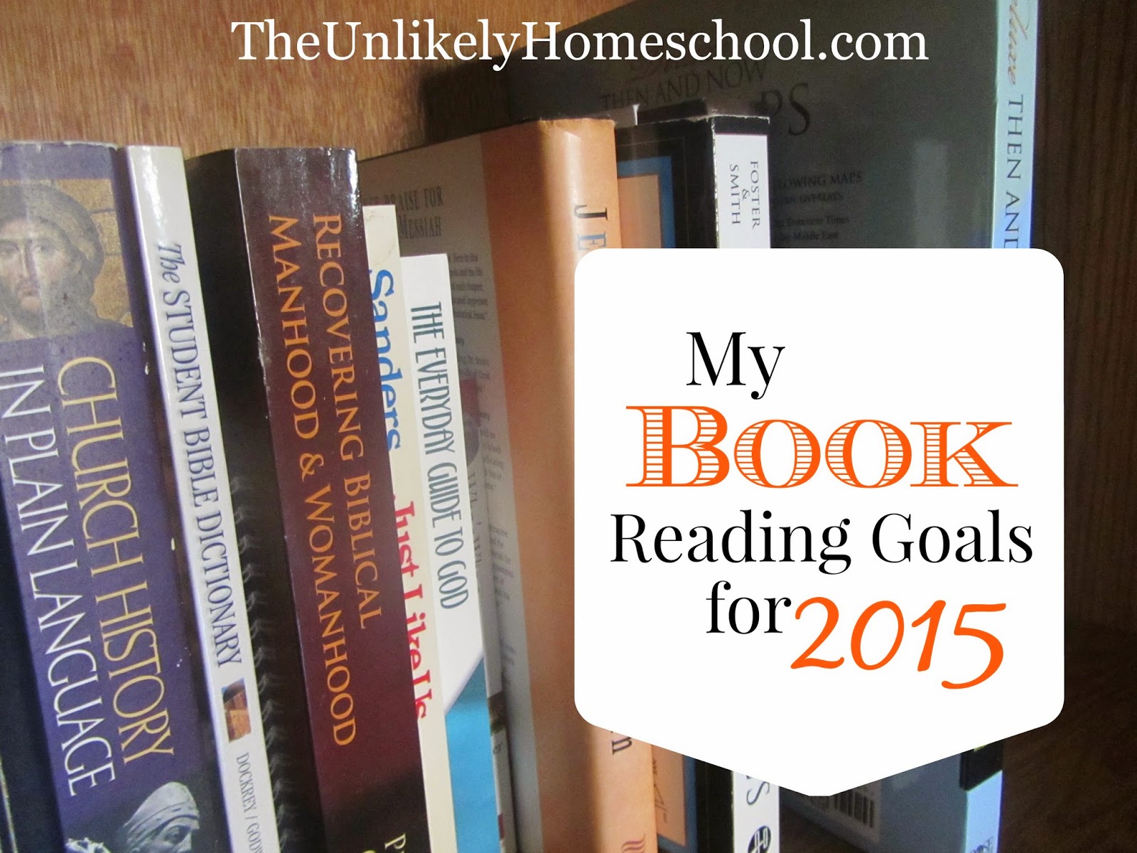 The Unlikely Homeschool: My Book Reading Goals for 2015
