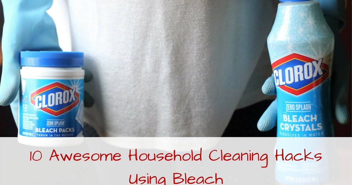 Our Five Ring Circus: 10 Awesome Household Cleaning Hacks Using Bleach
