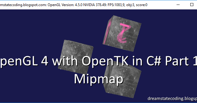 Dreamstate Coding: OpenGL 4 with OpenTK in C# Part 11: Mipmap