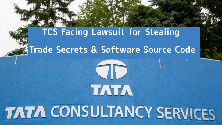 TCS Facing Lawsuit From CSC for Committing Theft of Trade Secrets