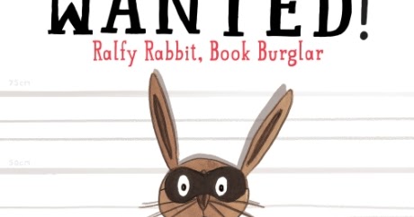 KISS THE BOOK: Wanted! Ralfy Rabbit, Book Burglar by Emily MacKenzie ...