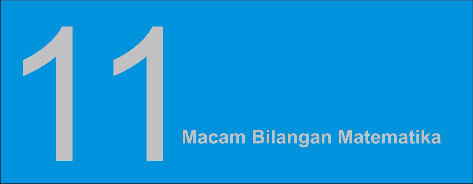 11 Macam Bilangan Dalam Matematika - MAGISTER MATEMATIKA