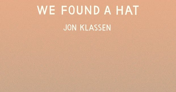 Kiss The Book We Found A Hat By Jon Klassen Advisable