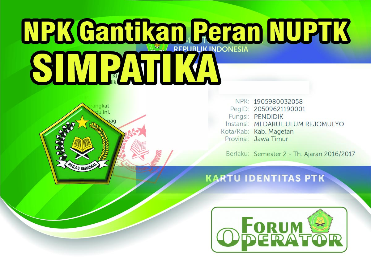 NPK Resmi Gantikan Peran NUPTK - Operator Sekolah
