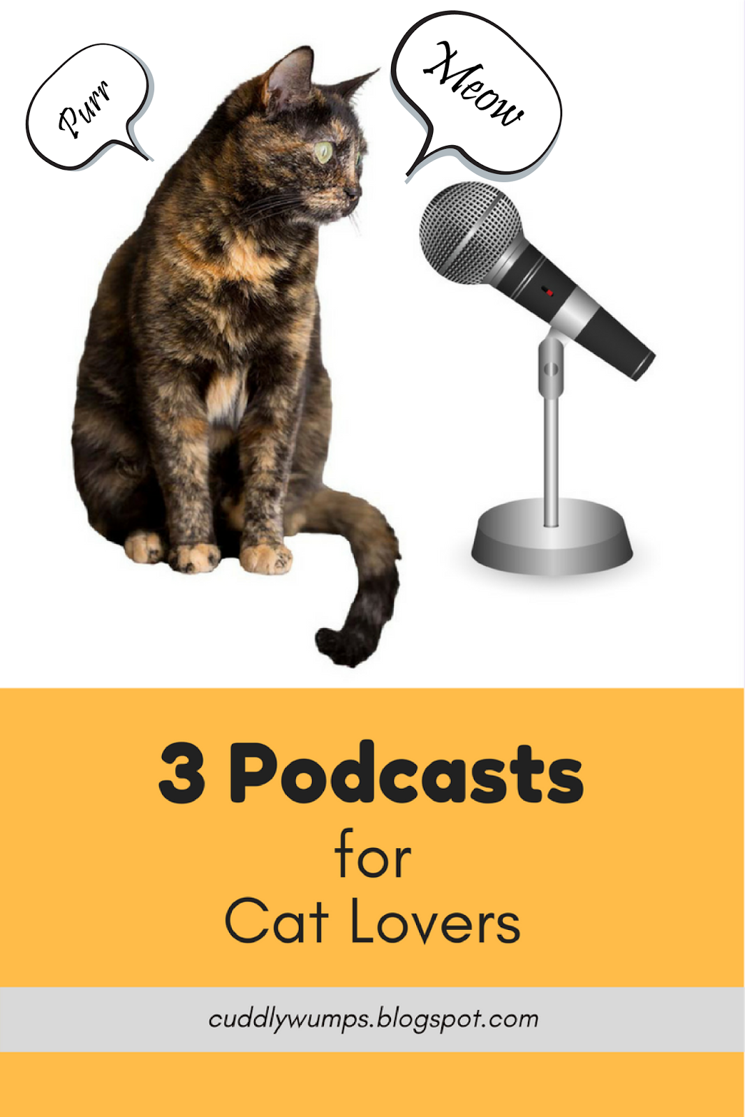 The Cuddlywumps Cat Chronicles: 3 Podcasts for Cat Lovers