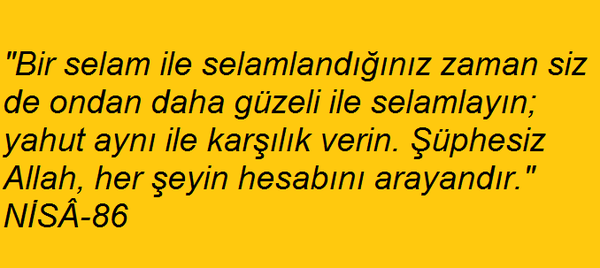 KURAN HAZİNEM: 1-Kur'an'a Göre Selam Kavramı ve Önemi
