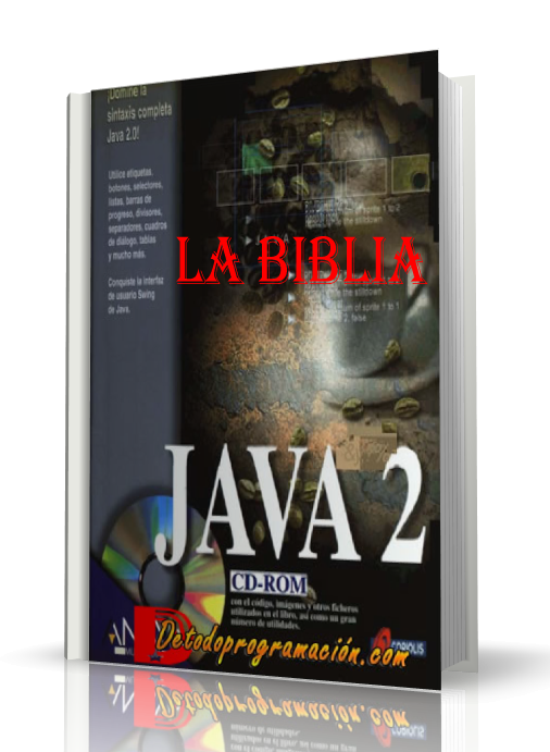 La Biblia De Java 2 en Español - Detodoprogramacion.org