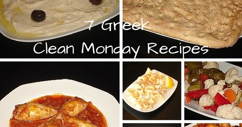 Authentic Greek Recipes: 7 Greek Clean Monday Recipes