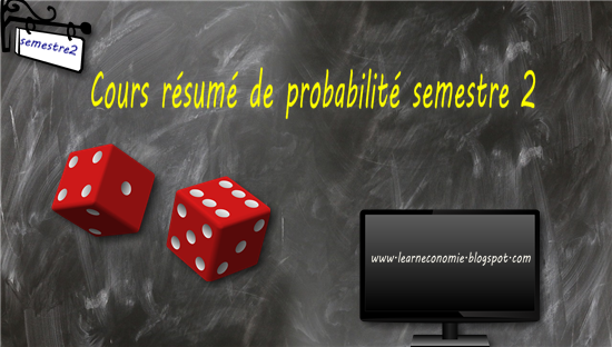 Cours résumé de probabilité semestre 2