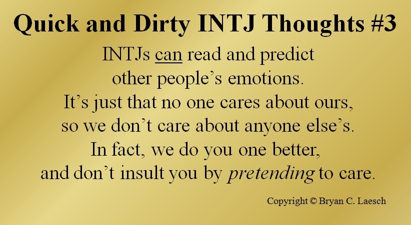 The Blog of Bryan C. Laesch: Quick and Dirty INTJ Thoughs #3: Others ...