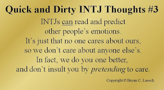 The Blog of Bryan C. Laesch: Quick and Dirty INTJ Thoughs #3: Others ...